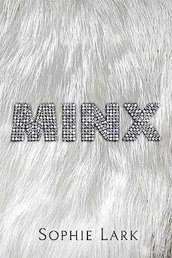 Minx book by Sophie Lark: 9781958931097