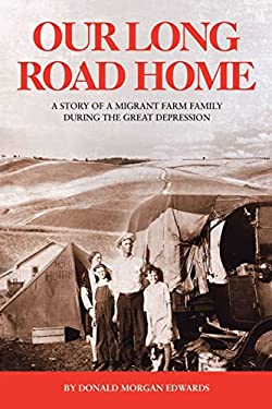 Our Long Road Home : A Story of a Migrant Farm Family During the Great Depression book by Don ...