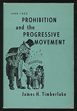 Prohibition and the Progressive Movement, 1900-1920 used copy: BWB19505505
