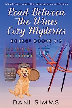 Read Between the Wines Cozy Mysteries Boxset Books 1-3 : A Small Town ...