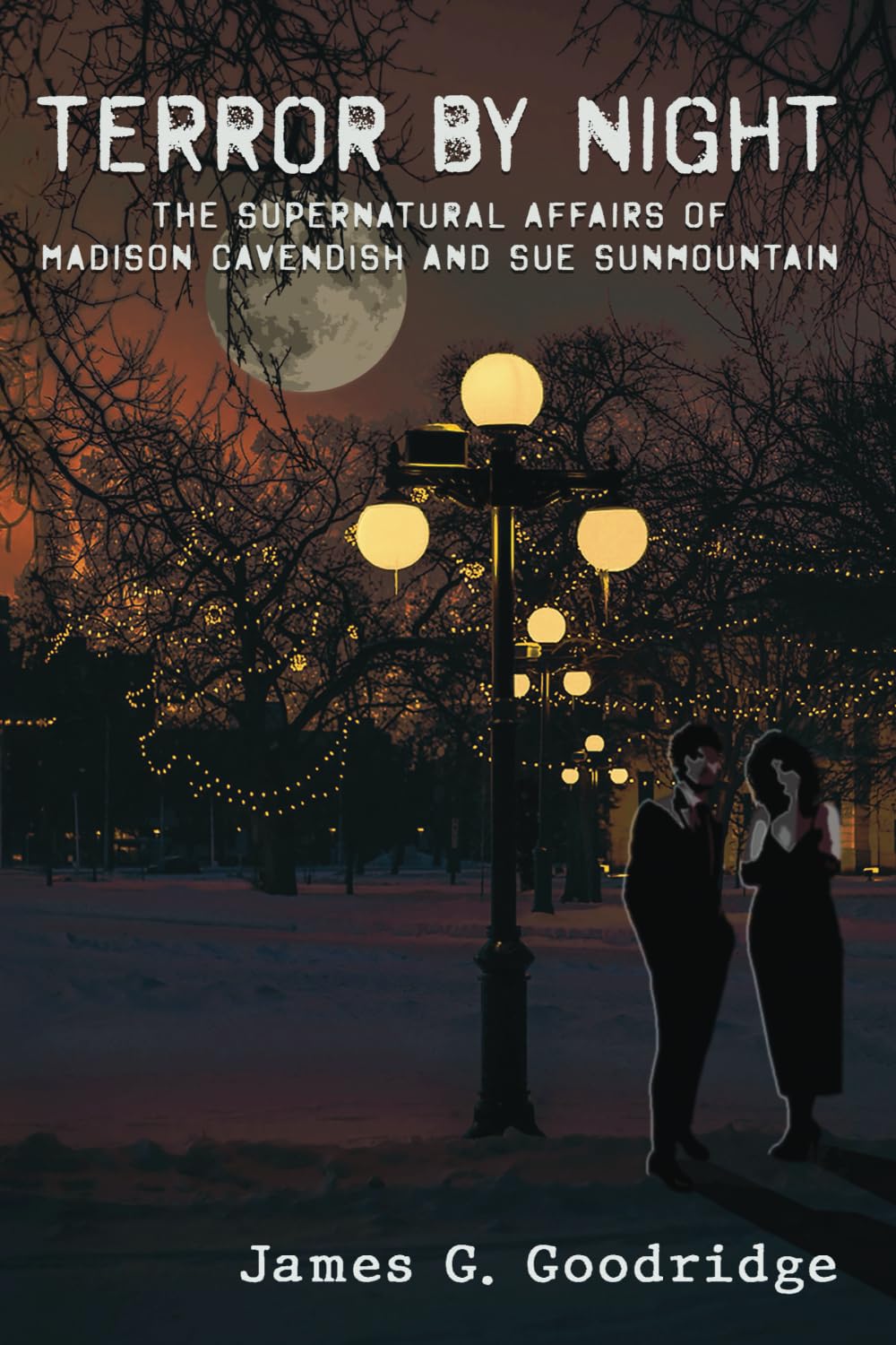 Terror by Night : The Supernatural Affairs of Madison Cavendish and Sue ...