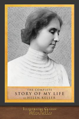 The Complete Story of My Life : Illustrated First Edition used book by ...