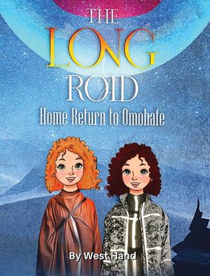 The Long Road Home : Return to Omohafe book by West Hand: 9781958876916