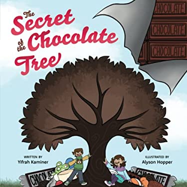 The Secret of the Chocolate Tree book by Yifrah Kaminer: 9781958217856