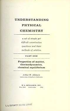 Understanding Physical Chemistry: A Set of Simple Yet Difficult ...