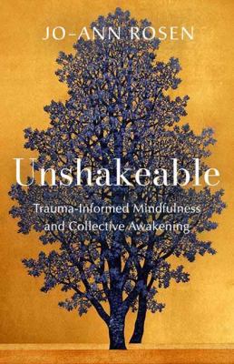 Unshakeable : Trauma-Informed Mindfulness for Collective Awakening book ...