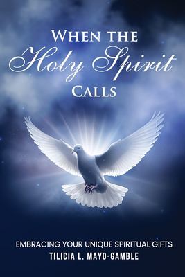 When the Holy Spirit Calls book by Tilicia Mayo-Gamble: 9781955579193