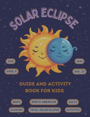 1.Solar Eclipse Guide and Activity Book for Kids Ages 4-8 : The ...