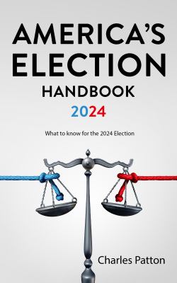 America's Election Handbook 2024 : What to Know for the 2024 Election ...