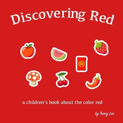 Discovering Red - a Children's Book about the Color Red : Written in ...