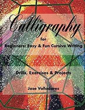 Calligraphy for Beginners: Easy and Fun Cursive Writing : Drills ...