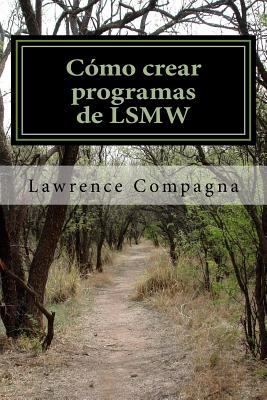Cmo crear programas de LSMW: Cmo utilizar el sistema de migracin de SAP ...