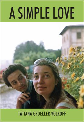 A Simple Love book by Tatiana Gfoeller-Volkoff: 9781977236098