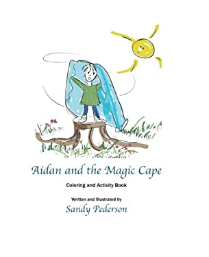 Aidan and the Magic Cape book by Sandy Pederson: 9781977514875