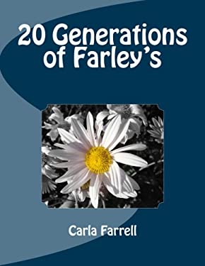 20 Generations of Farley's book by Carla Farrell: 9781977788061