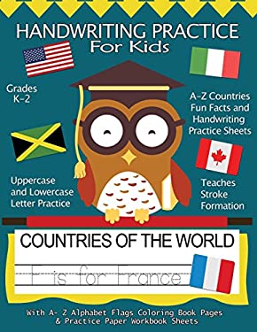 Handwriting Practice for Kids : Countries of the World with Workbook ...