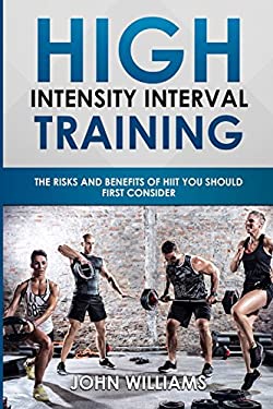 High Intensity Interval Training : The Risks and Benefits of HIIT You ...