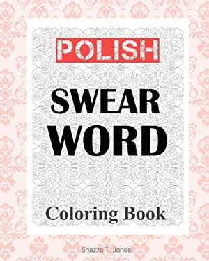 Polish Swear Word Coloring Book book by Shazza Jones: 9781981617814