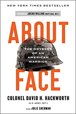 About Face : The Odyssey of an American Warrior used book by David H ...