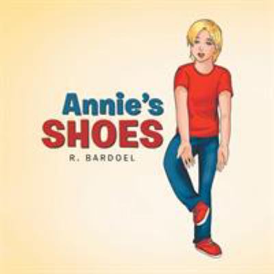 Annie's Shoes book by R. Bardoel: 9781982239404