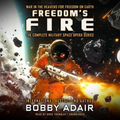 Freedom's Fire Box Set: The Complete Military Space Opera Series copy ...