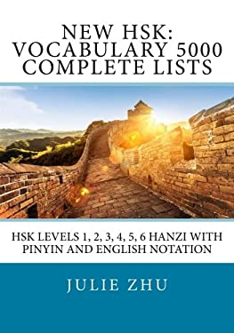 New HSK: Vocabulary 5000 Complete Lists : HSK Levels 1, 2, 3, 4, 5, 6 ...