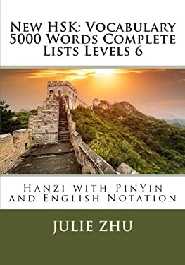 New HSK: Vocabulary 5000 Words Complete Lists Levels 6 : Hanzi with ...