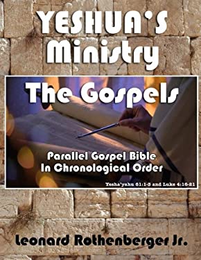 YESHUA's Ministry, the Gospels : Parallel Gospel Bible, in ...