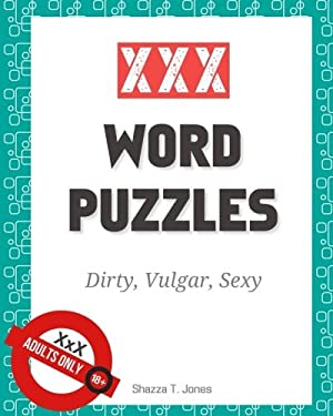 XXX Word Puzzles : Dirty, Vulgar, Sexy Crosswords, Word Search, Letter ...