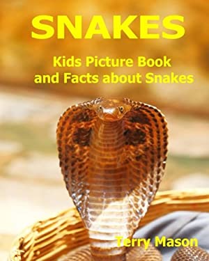 Snakes: Kids Picture Book and Facts about Snakes book by Terry Mason ...