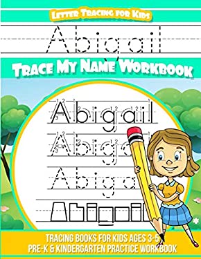 Abigail Letter Tracing for Kids Trace My Name Workbook : Tracing Books ...