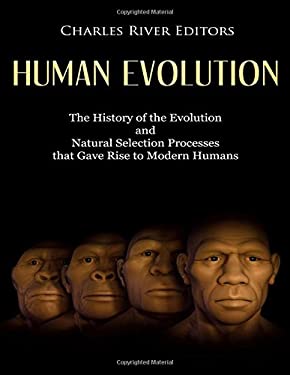 Human Evolution: The History of the Evolution and Natural Selection ...