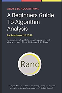A Beginners Guide To Algorithm Analysis book by Rodney Anderson ...