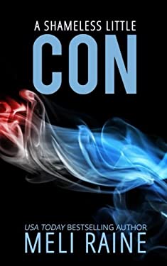 A Shameless Little Con used book by Meli Raine: 9781984928641