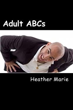 Adult ABCs : A Fun Way to Learn New F***ed up Terms book by Heather ...