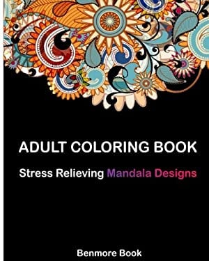 Adult Coloring Book : Stress Relieving Mandala Designs and Patterns for Anger Release, Adult ...