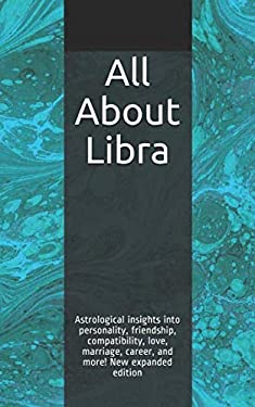 All about Libra : Astrological Insights into Personality, Friendship ...