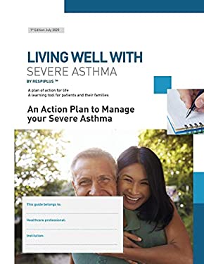 An Action Plan to Manage Your Severe Asthma : A Plan of Action for Life ...