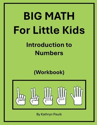 BIG MATH for Little Kids : Introduction to Numbers (Workbook) book by ...
