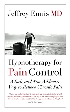 Hypnotherapy for Pain Control : A Safe and Non-Addictive Way to Relieve ...