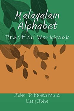 Malayalam Alphabet : Practice Workbook book by John Kunnathu, Lissy ...