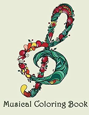 Musical Coloring Book : - Mosaic Music Featuring 40 Stress Relieving ...