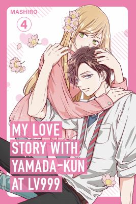 My Love Story with Yamada-kun at Lv999 Volume 4 book by Mashiro: 9781984862723