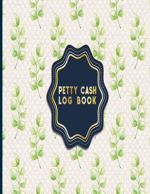 Petty Cash Log Book : Cash Recording Book, Petty Cash Ledger, Petty ...