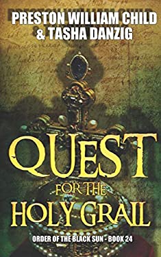 Quest for the Holy Grail book by Preston Child, Tasha Danzig: 9781980698722