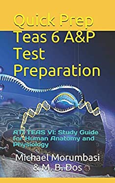 Quick Prep Teas 6 a&P Test Preparation : ATI TEAS VI: Study Guide for ...