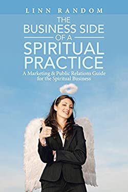 The Business Side of a Spiritual Practice : A Marketing & Public ...