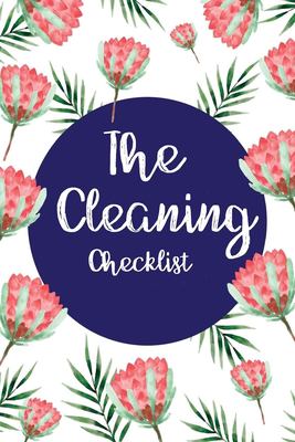 The Cleaning Checklist : Daily Cleaning Schedule/Weekly Cleaning ...