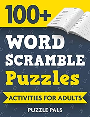 100+ Word Scramble Puzzles: Activities For Adults book: 9781990100321
