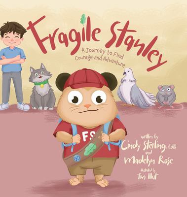 Fragile Stanley : A Journey to Find Courage and Adventure book by Cindy ...